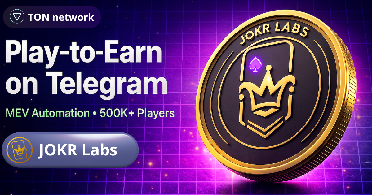 JOKR Labs | Play-to-Earn Telegram Ecosystem & MEV Bot